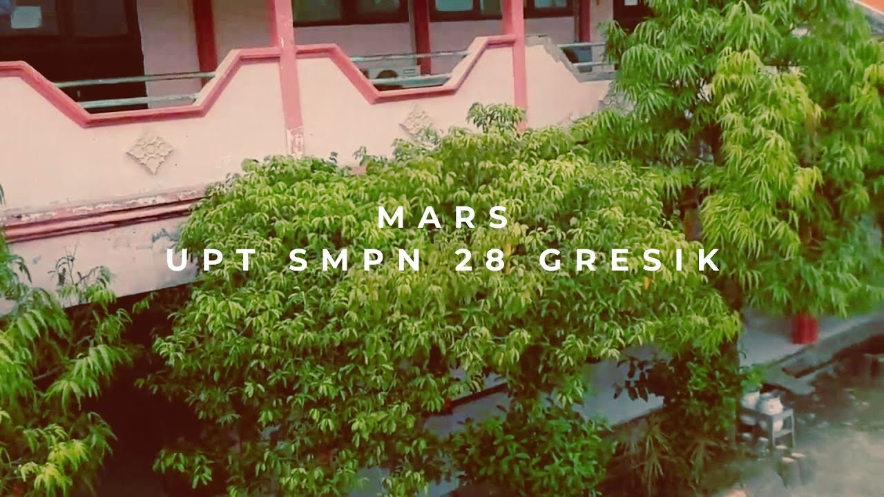 Mars UPT SMPN 28 Gresik - YouTube