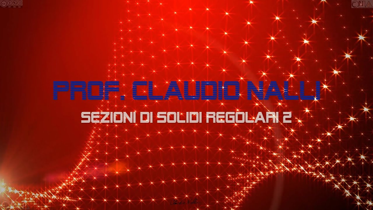 SEZIONI DI SOLIDI REGOLARI IN PROIEZIONE ORTOGONALE - YouTube