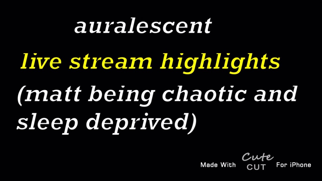 auralescent live stream highlights (funny and chaotic moments) - YouTube