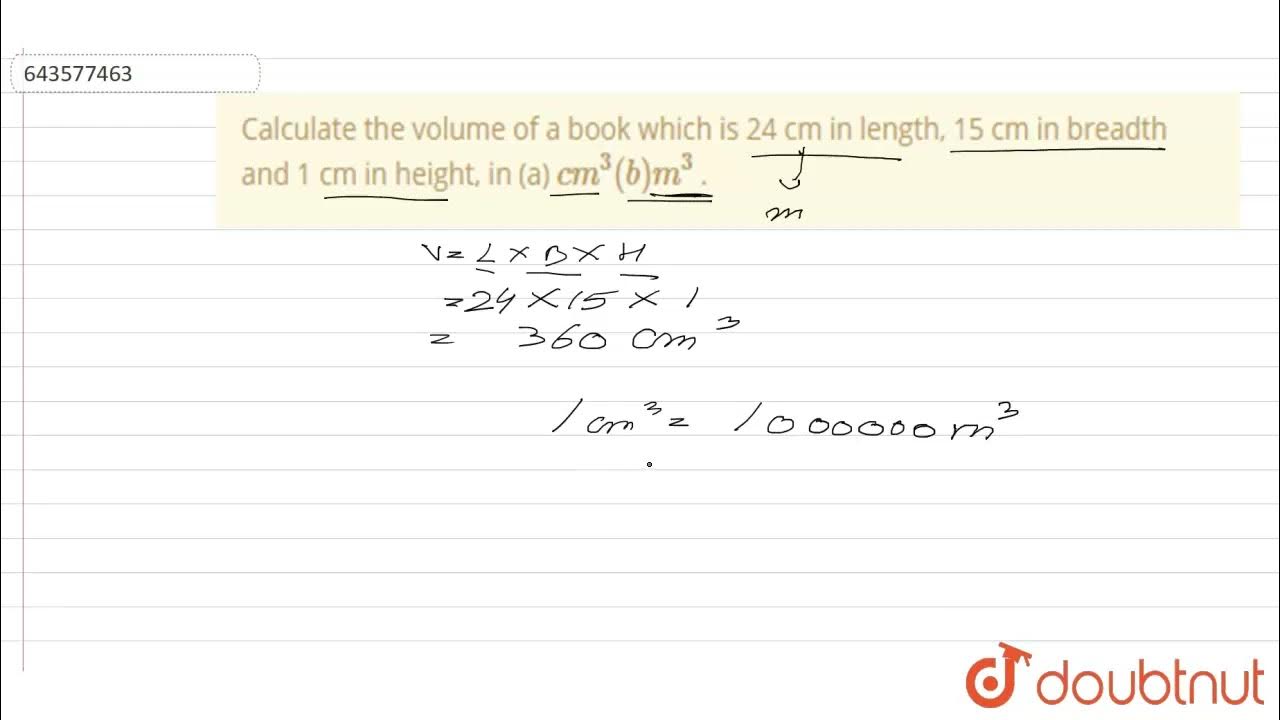 Calculate the volume of a book which is 24 cm in length, 15 cm in breadth and 1 cm in height, in ...