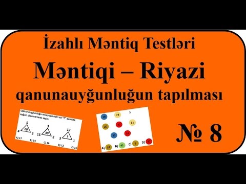 Məntiq testləri. Məntiqi – Riyazi qanunauyğunluğun tapılması #8