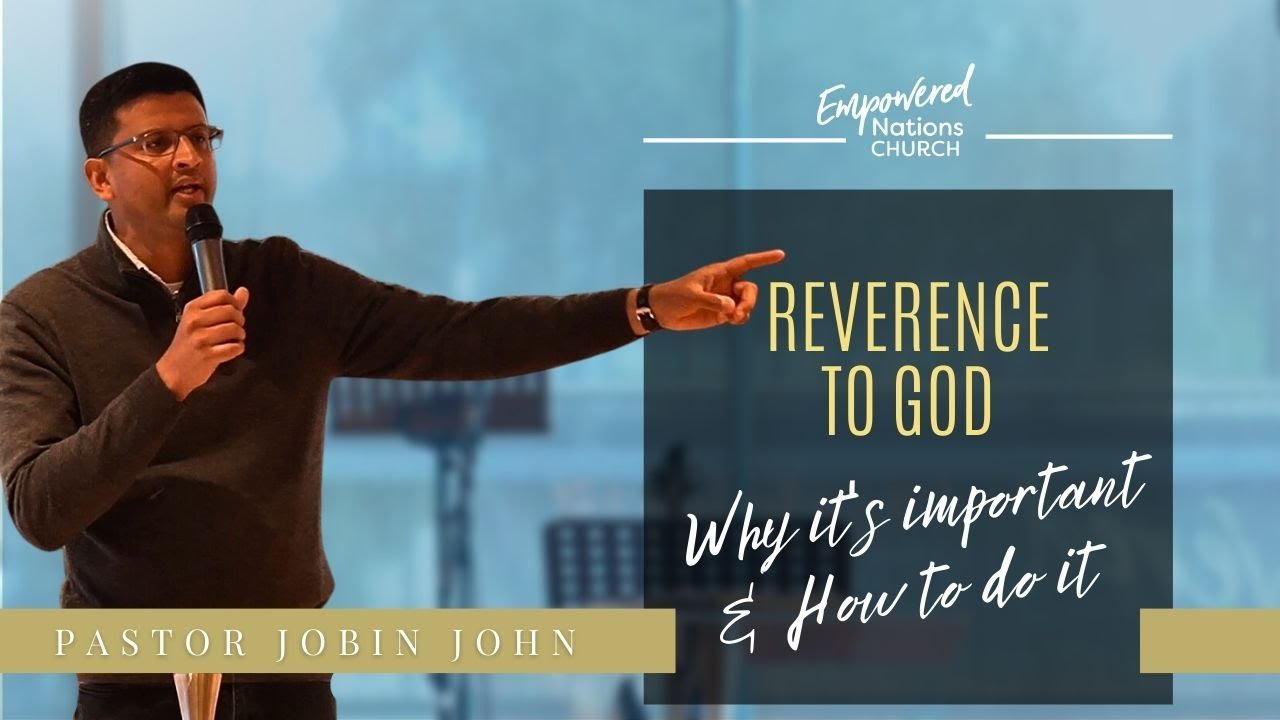 Reverence to God - Why it's Important & How to do it | Pastor Jobin ...