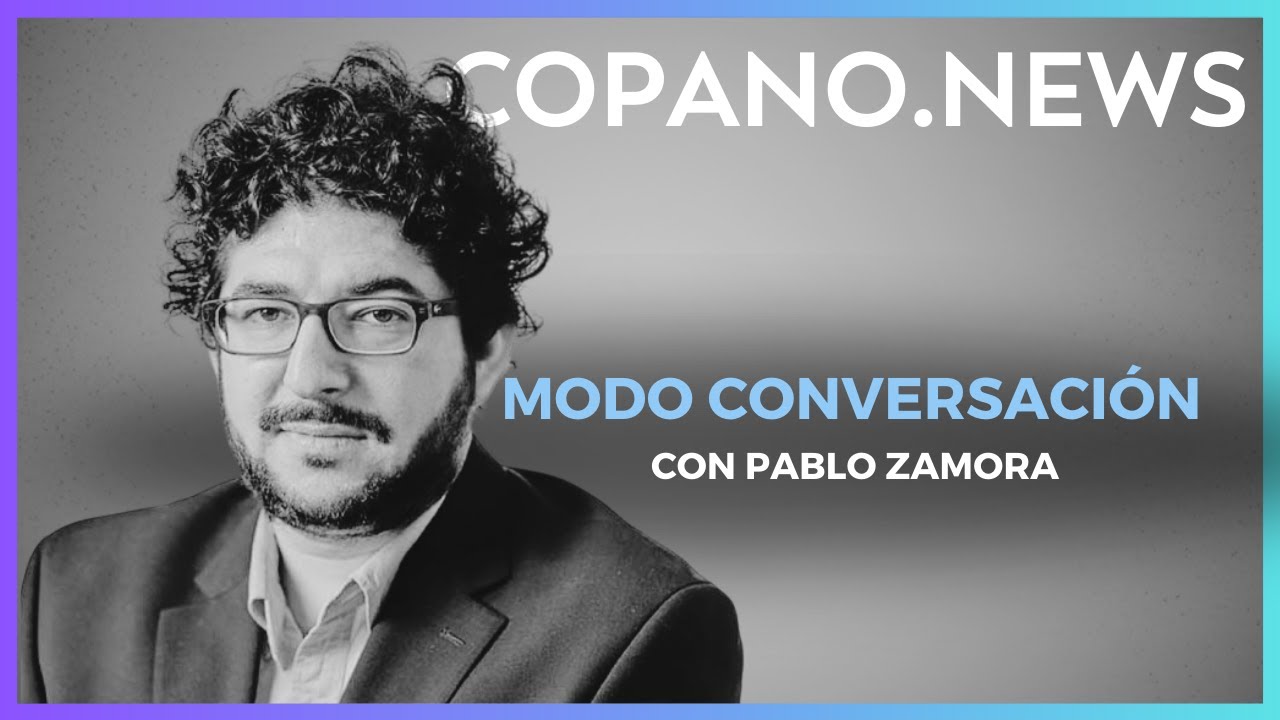 Pablo Zamora en #Copano.News - YouTube