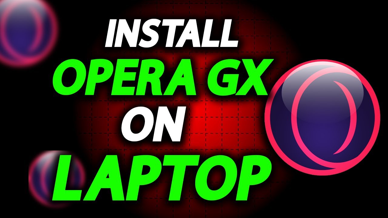 How To Download And Install Opera GX Browser In Laptop On Windows ...