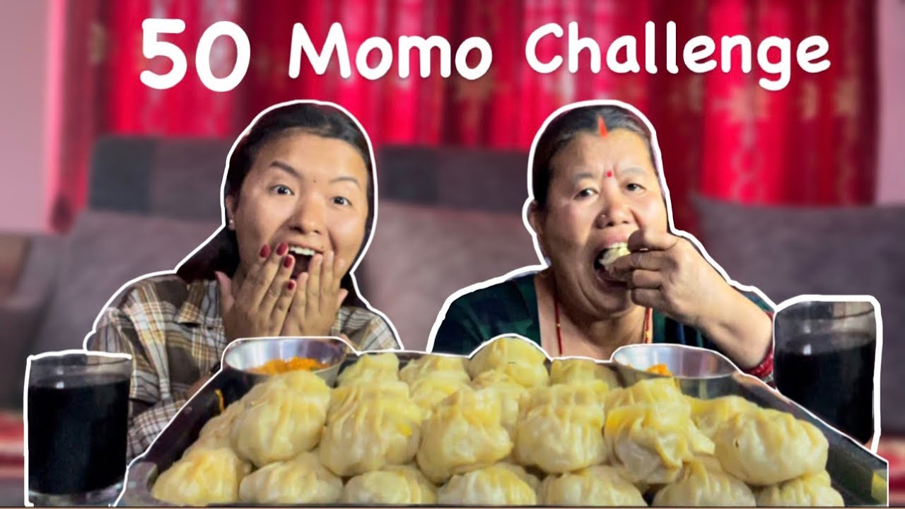 50 Buff Momo Complete Challenge With My Mom😋 || @ashikagurung403 - YouTube