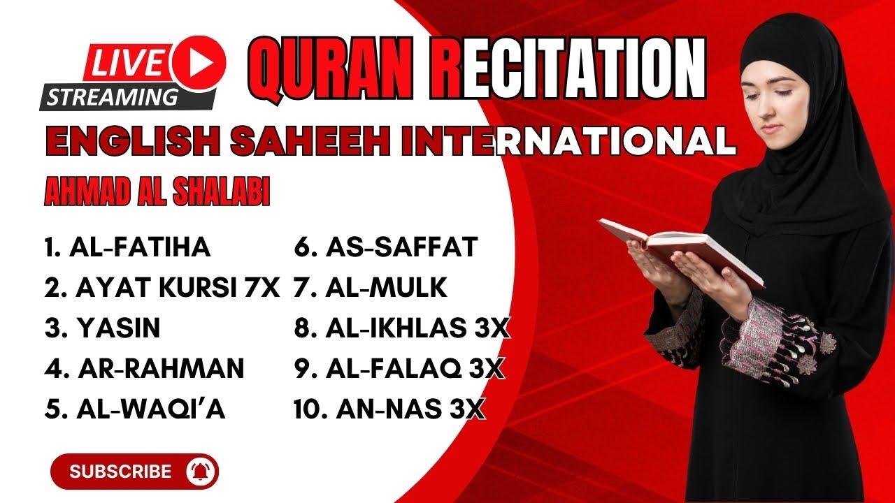 QURAN RECITATION ENGLISH SAHEEH INTERNATIONAL BY AHMAD AL SHALABY - YouTube