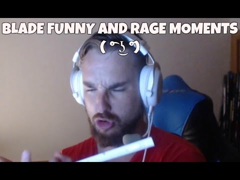 BLADE FUNNY AND RAGE MOMENTS ( ͡° ͜ʖ ͡°) - YouTube