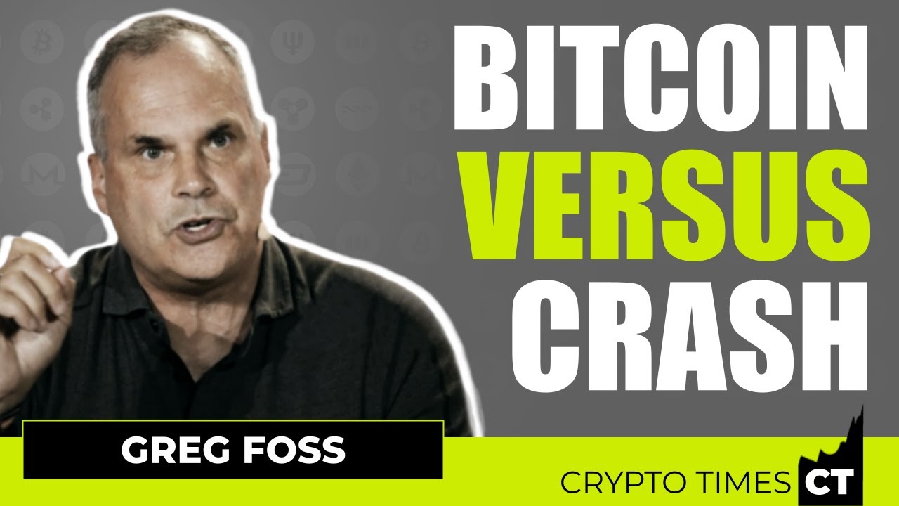 Greg Foss: A Huge Crash Coming? Bitcoin Is The Best Option That I've ...