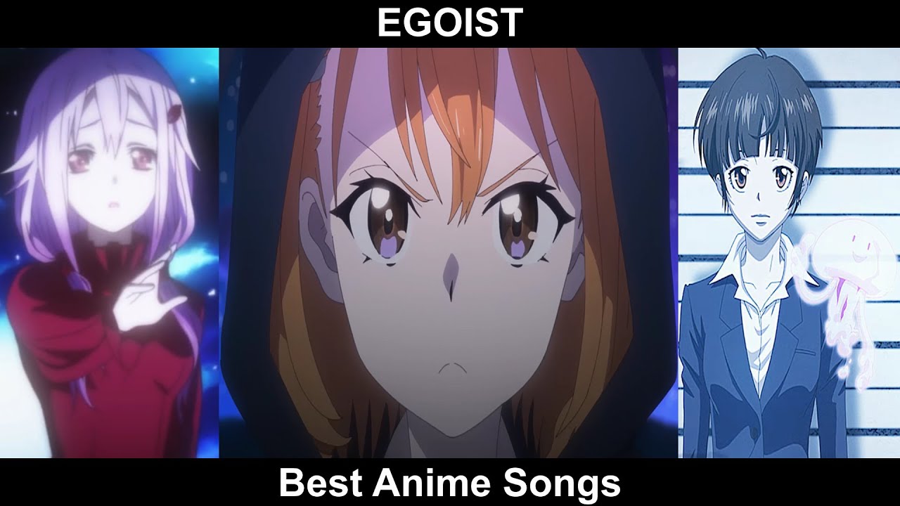 Top EGOIST Anime Songs - YouTube