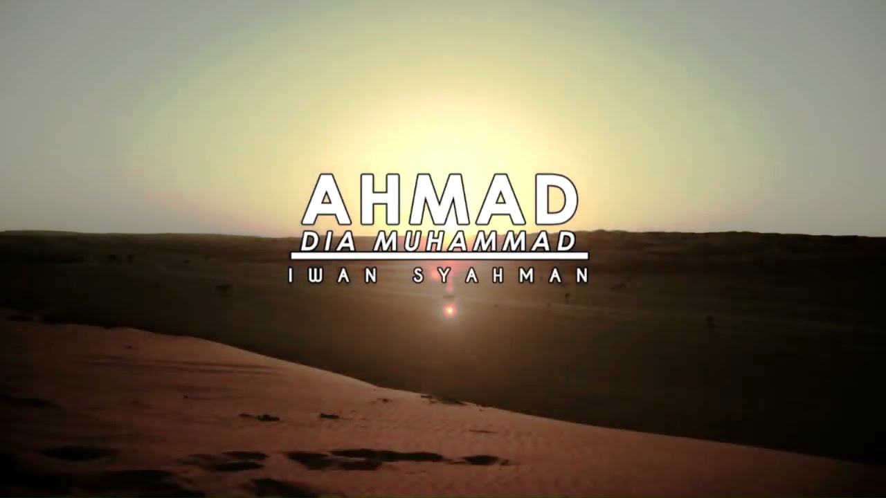 Ahmad Dia Muhammad | Iwan Syahman (Official Music Video) - YouTube