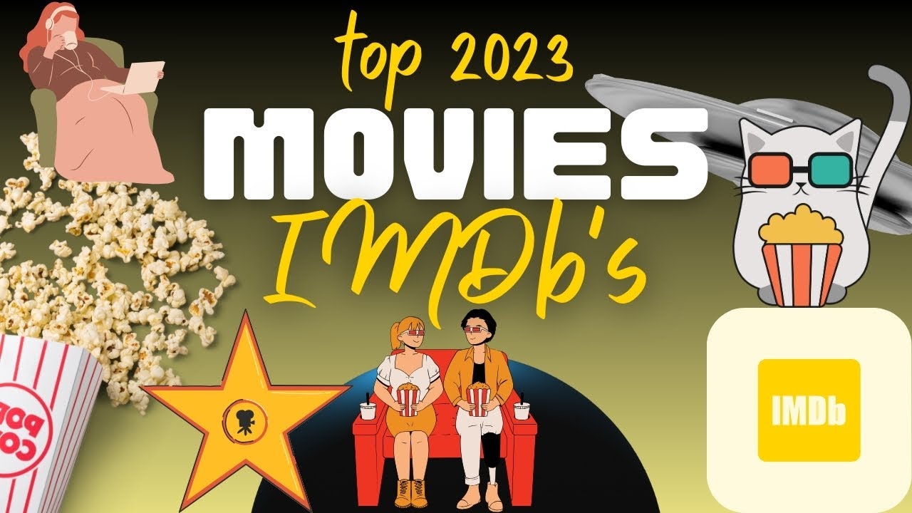 IMDb's Top Movies of 2023 The Year's Best Films! - YouTube