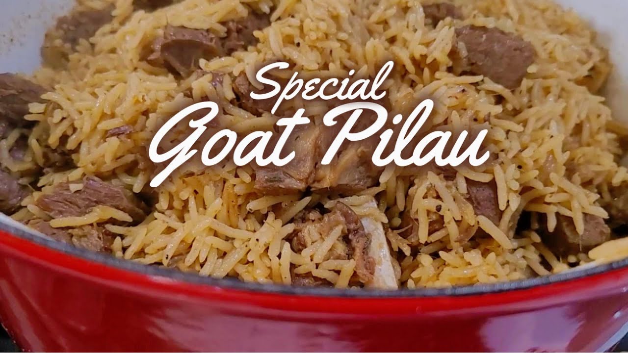 Goat Pilau Rice - African Style - Step by Step | #pilaurice, #healthy ...
