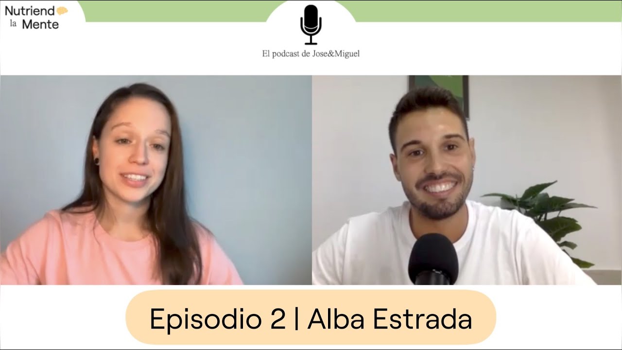 Nutriendo La Mente #2 | Alba Estrada - YouTube