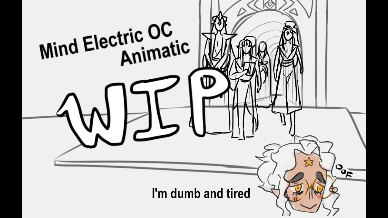 Mind Electric Animatic (WIP) - YouTube