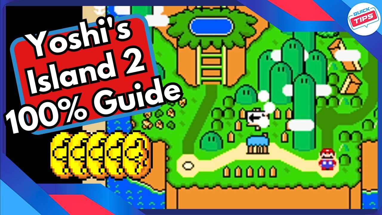 Yoshi's Island 2 100% Guide All Dragon Coins & Secrets in Super Mario ...