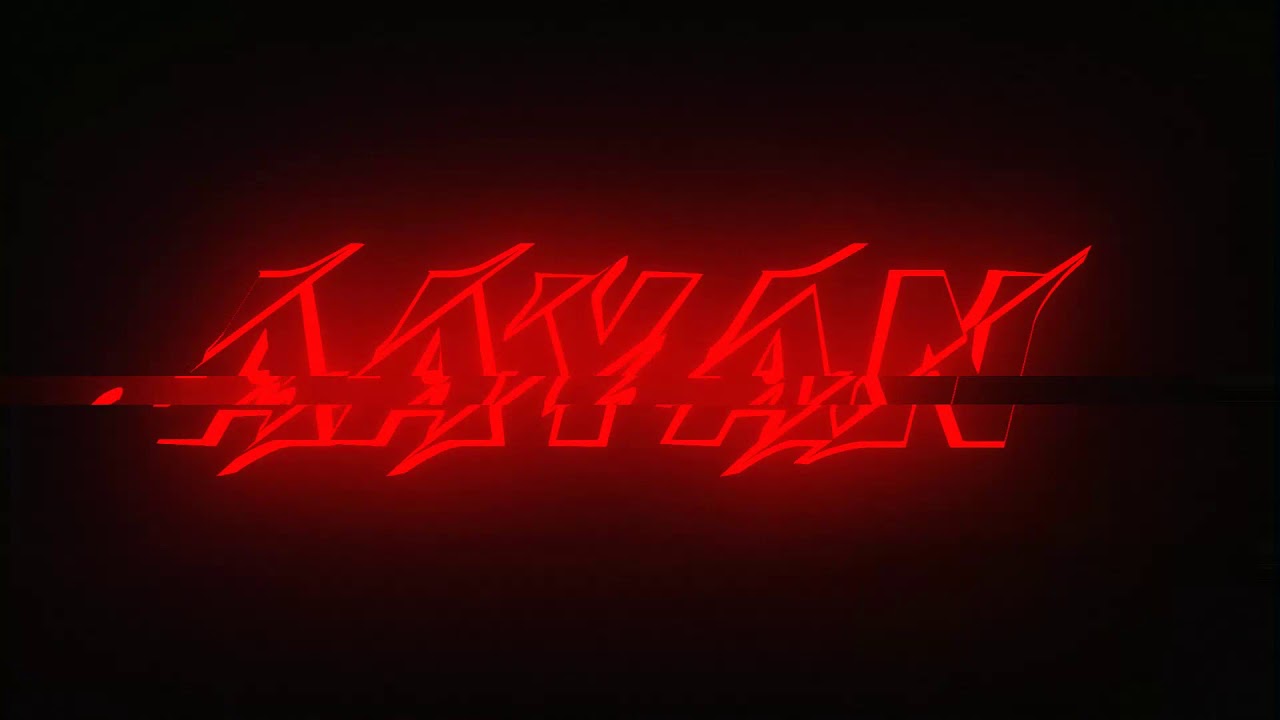 AAYAN YOU WANTED A INTRO - YouTube