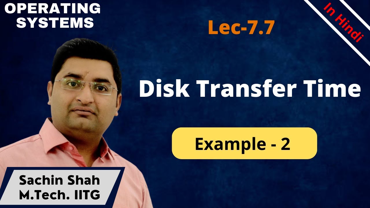 L7.7: Data Transfer Time in Disk in OS | Seek Time and Rotational ...