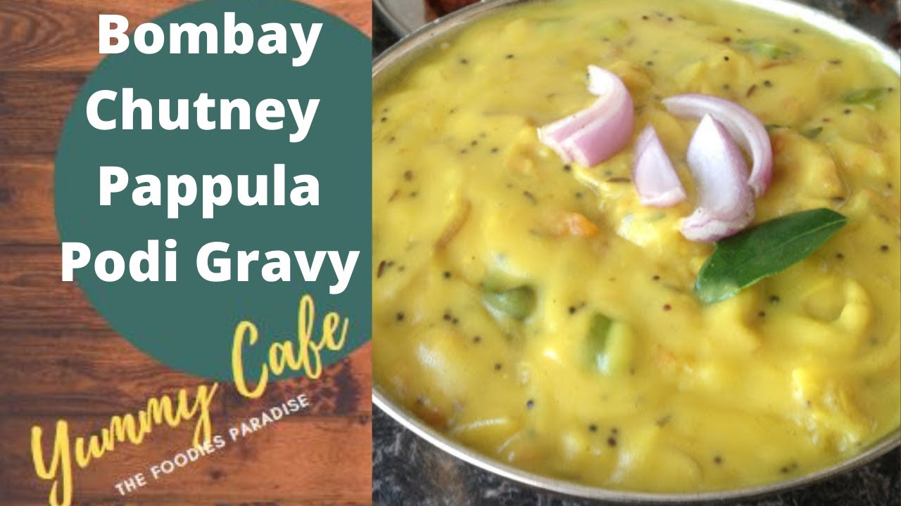 Bombay Chutney || Pappula Podi Gravy || ग्रेवी || గ్రేవీ || கிரேவி ...