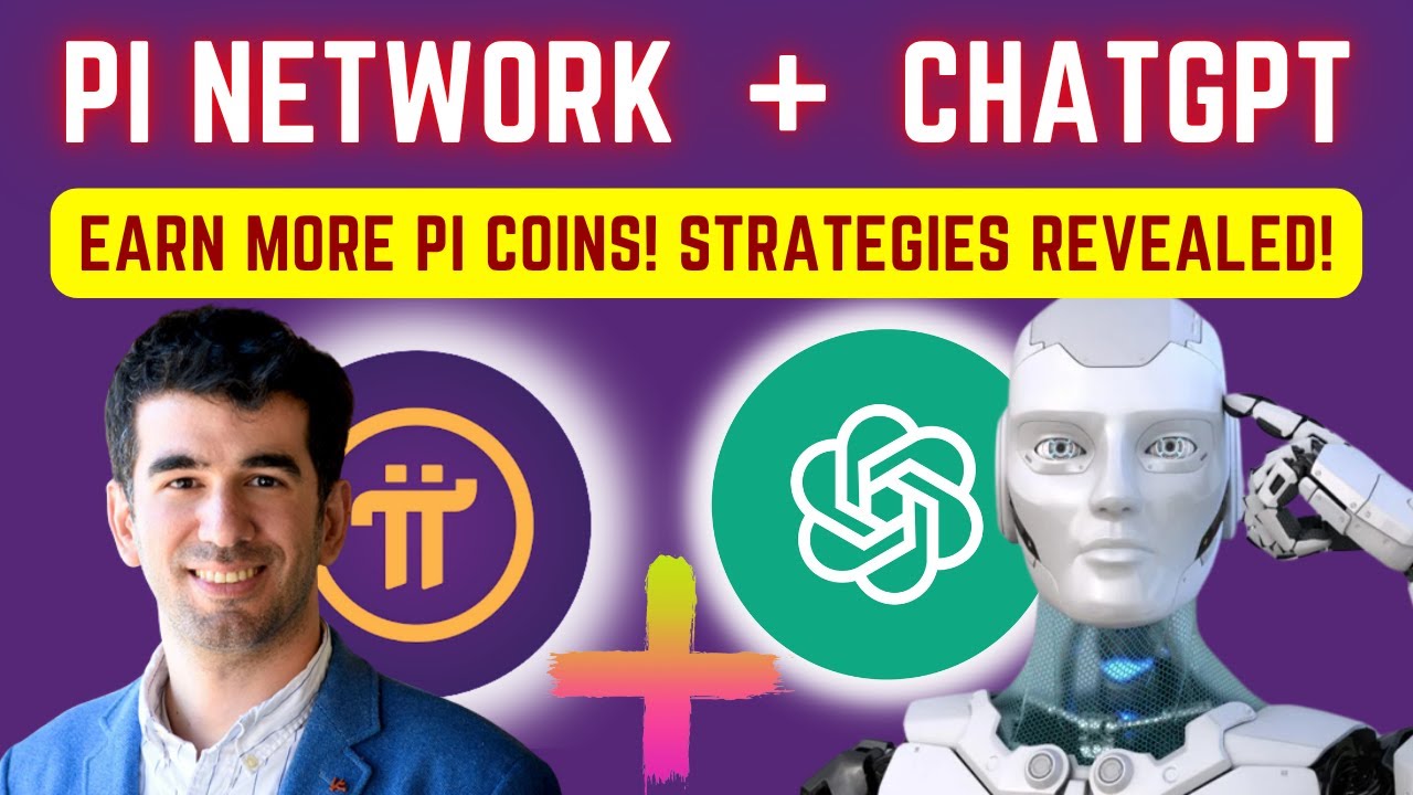 Pi Network + ChatGPT = Increase Your Pi Coin Earnings! Expert ...