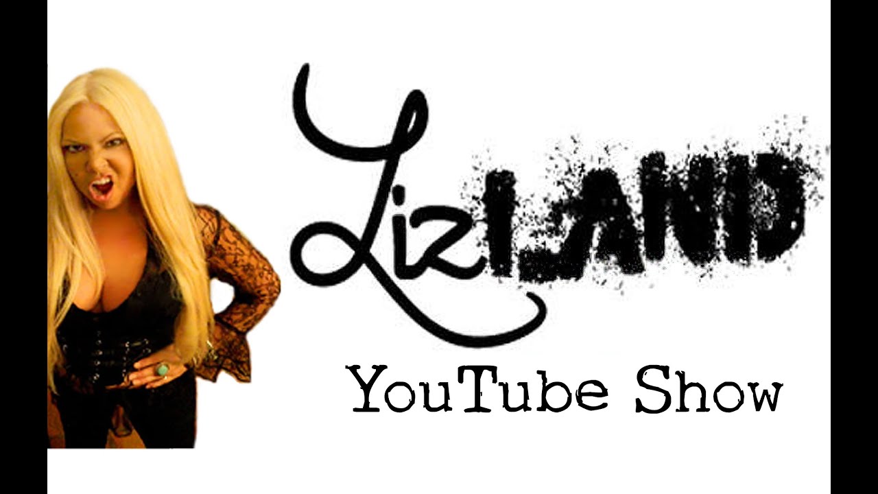 Liz Wilde LizLand YouTube Show Series - YouTube
