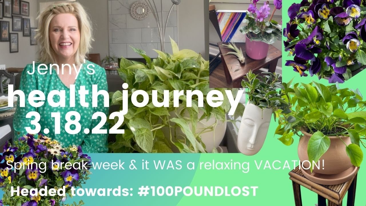 Health Journey over SPRING BREAK | March 18, 2022 | RELAXING VACATION ...