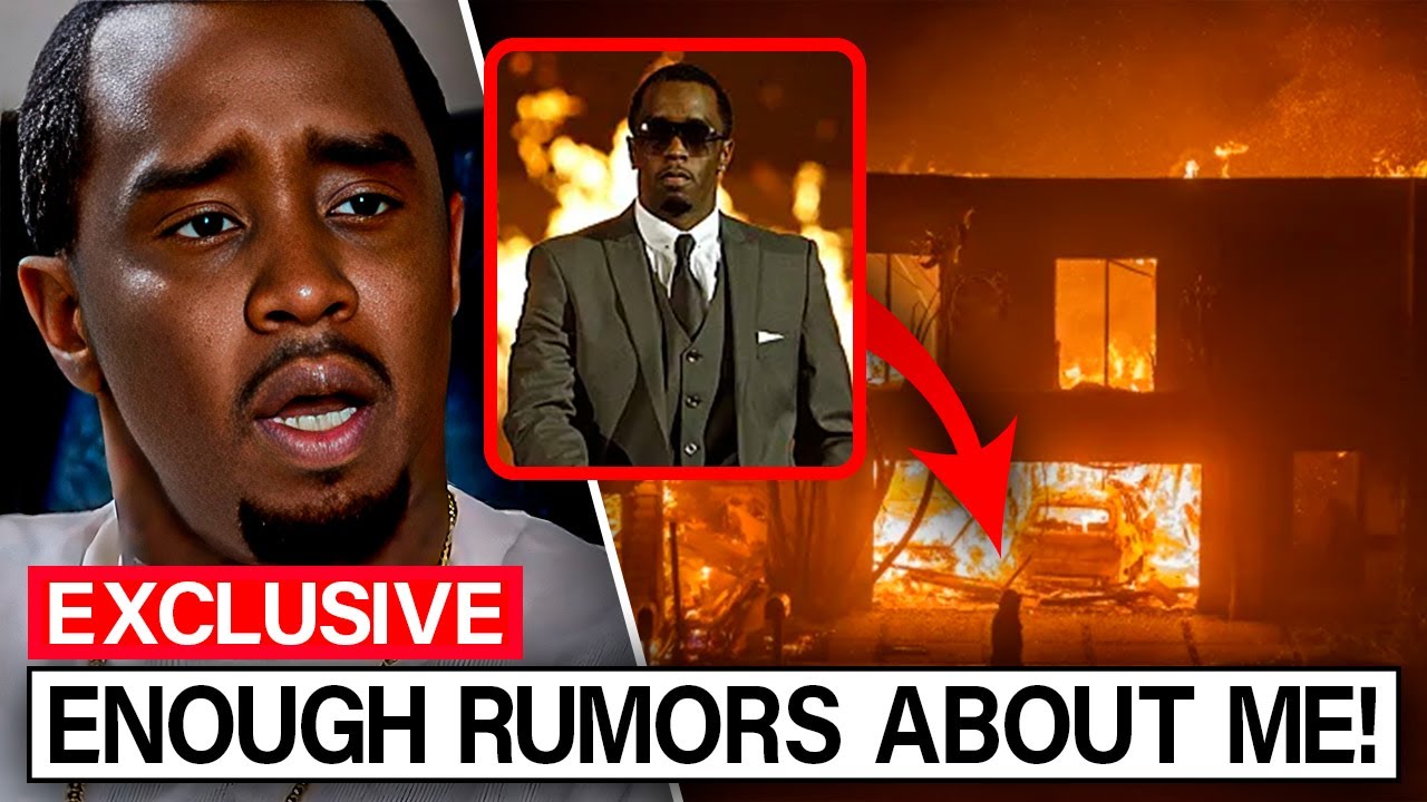Diddy FURIOUS After Allegations He Burned His LA Mansion to Destroy ...