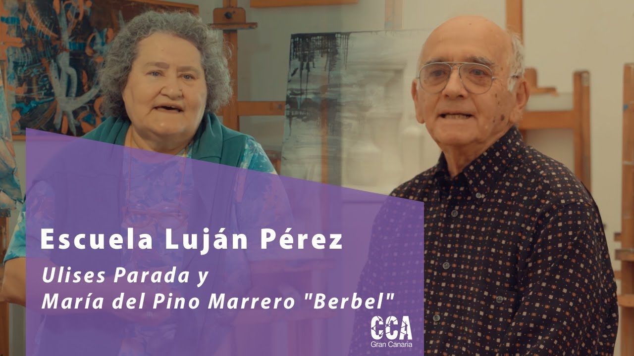 Escuela Luján Pérez: Ulises Parada. María del Pino Marrero "Berbel ...