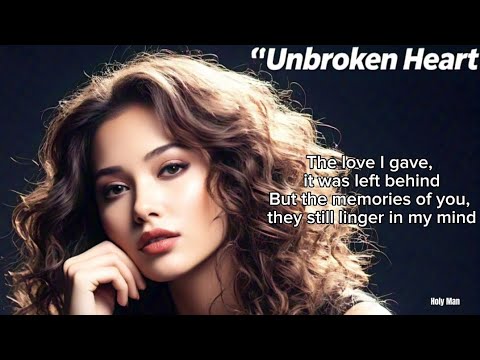 Unbroken Heart - YouTube