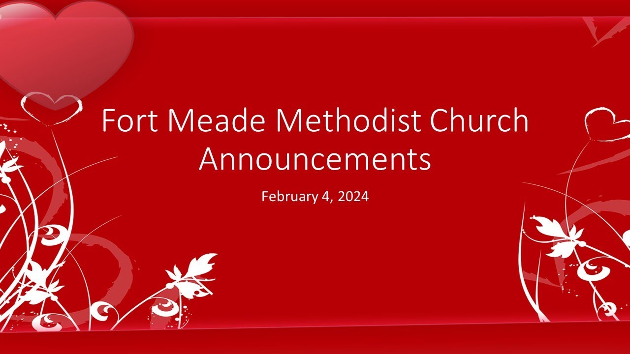 2/4/24 Fort Meade Methodist Church Announcement Loop - YouTube