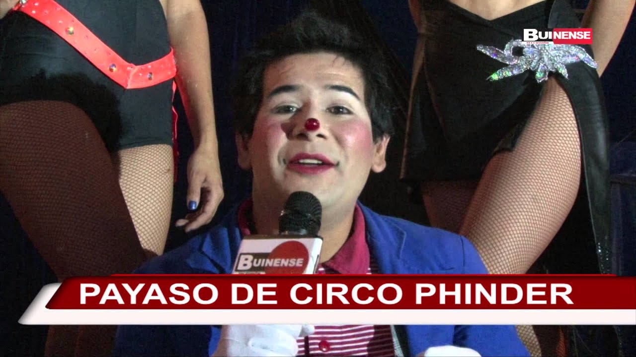 ÚLTIMAS FUNCIONES DE CIRCO PHINDER - YouTube