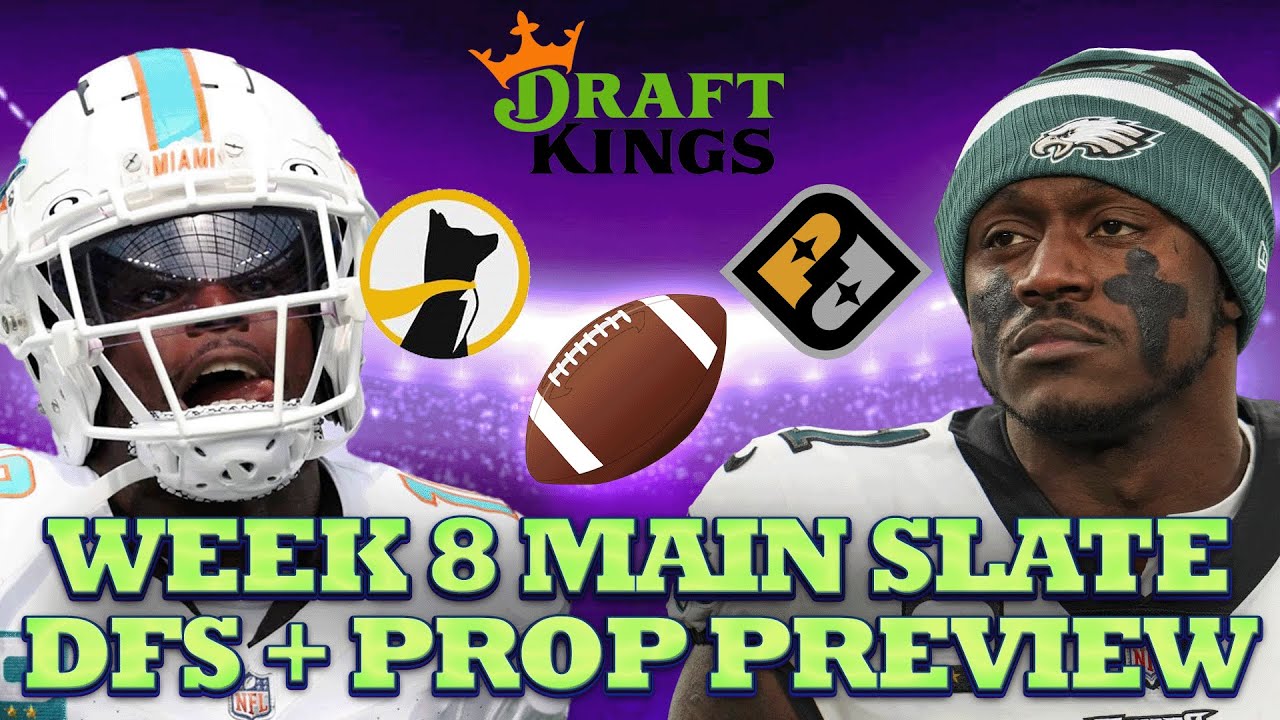 NFL Week 8 Main Slate DFS + Prop Preview: Draftkings GPP Plays, Stacks ...