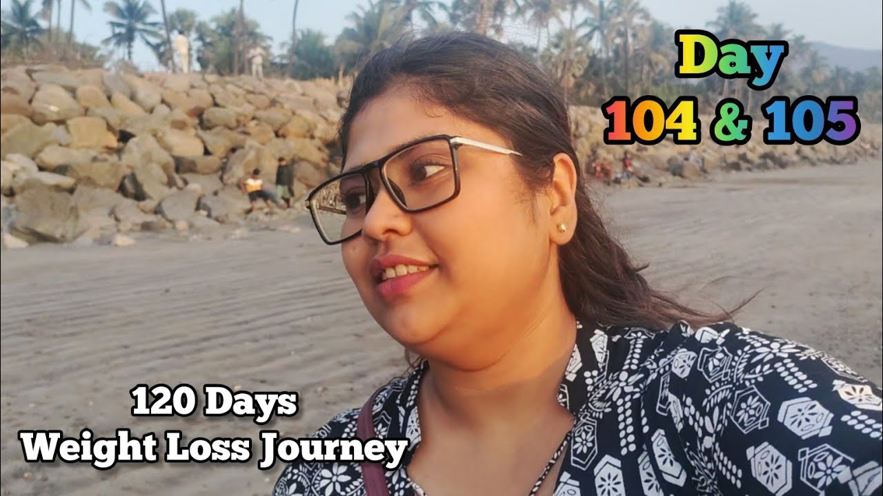Day 104 & 105 of 120 Days #weightlossjourney 🥰 #surprisefebfirstweek # ...
