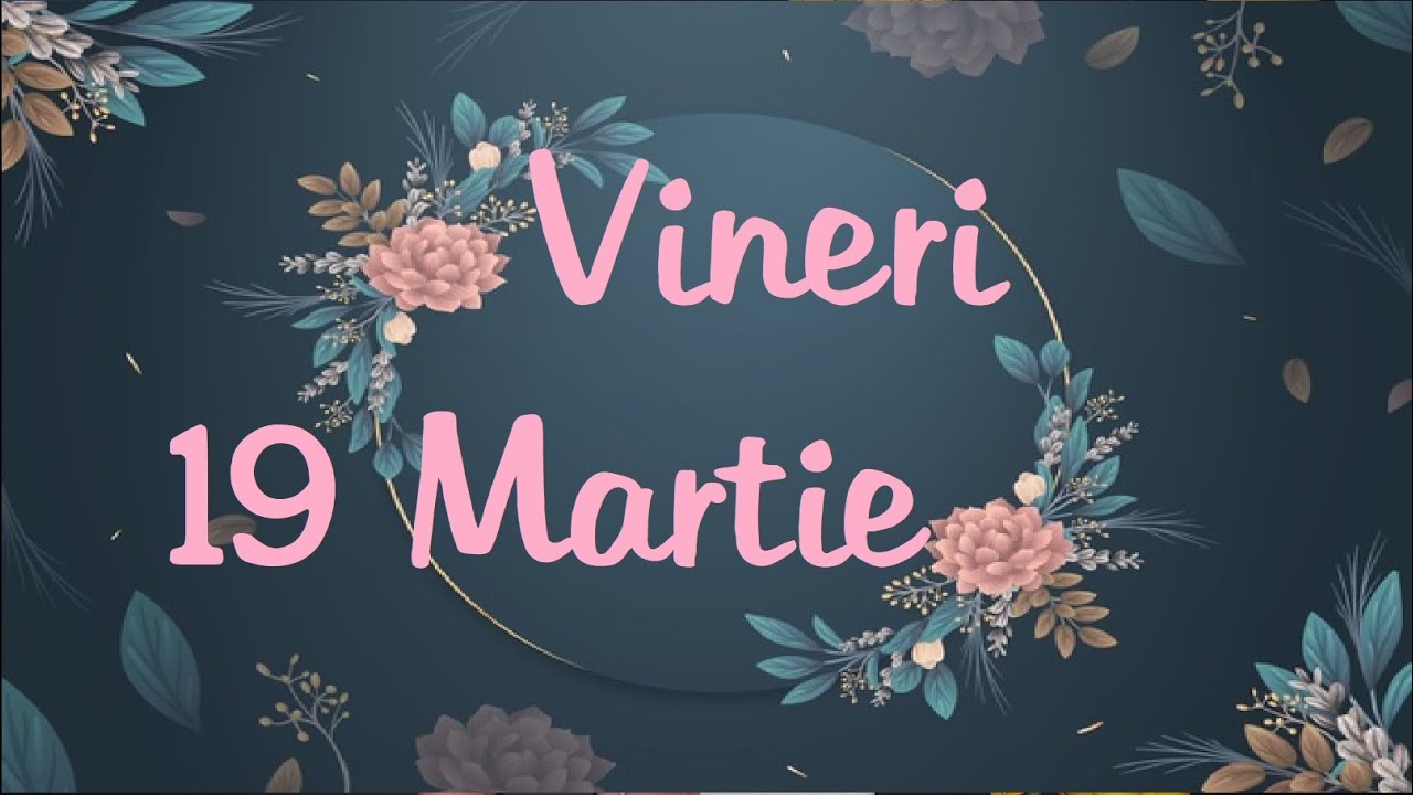 VINERI 19 MARTIE 2021 || Tarot Zilnic || Alege o carte! - YouTube