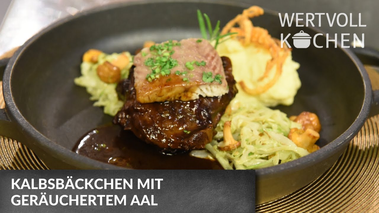 Kalbsbäckchen mit geräuchertem Aal | WERTVOLL KOCHEN - YouTube