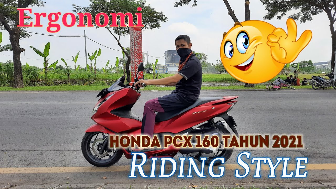Posisi Riding Honda PCX 160 tahun 2021 buat TB 175 cm gans - YouTube