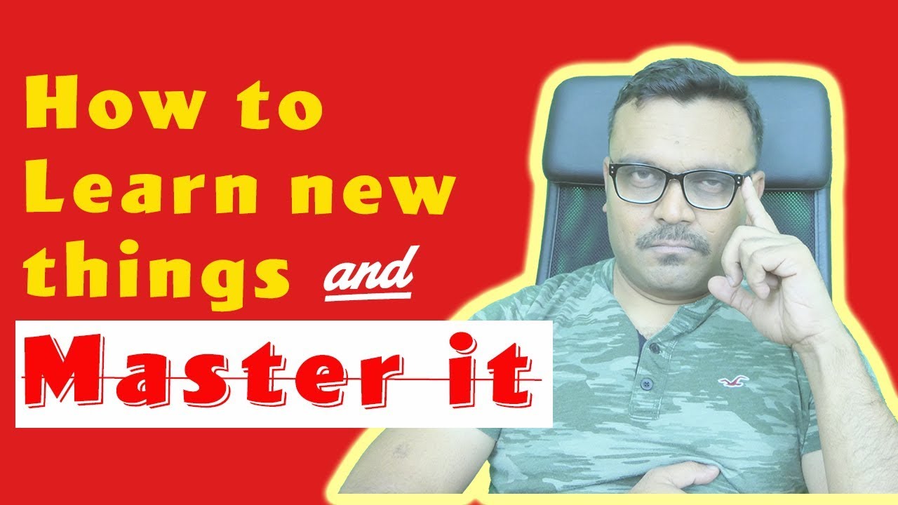 How To Learn New Things And Master It Learn Programming Language how-to-learn-new-things-and-master-it-learn-programming-language