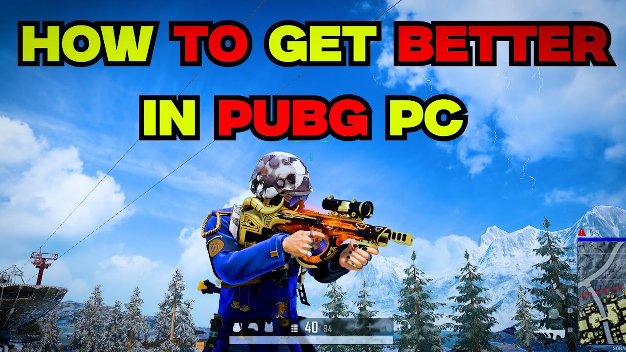 PUBG PC में बेहतर कैसे बनें | HOW TO GET BETTER IN PUBG PC | TIPS AND ...