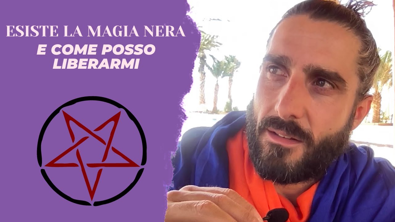 Esiste la magia nera e come posso liberarmi? - YouTube