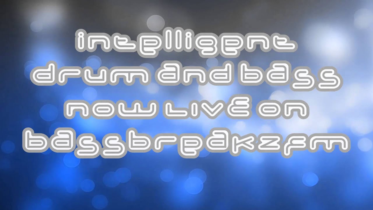 NEW INTELLIGENT DNB LIVE ON BASSBREAKZFM - YouTube