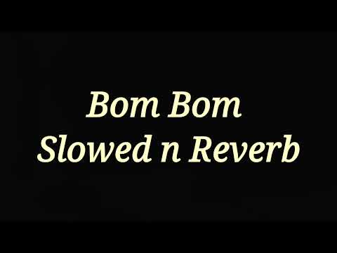 Mezdeke - Bom Bom [Slowed n Reverb]
