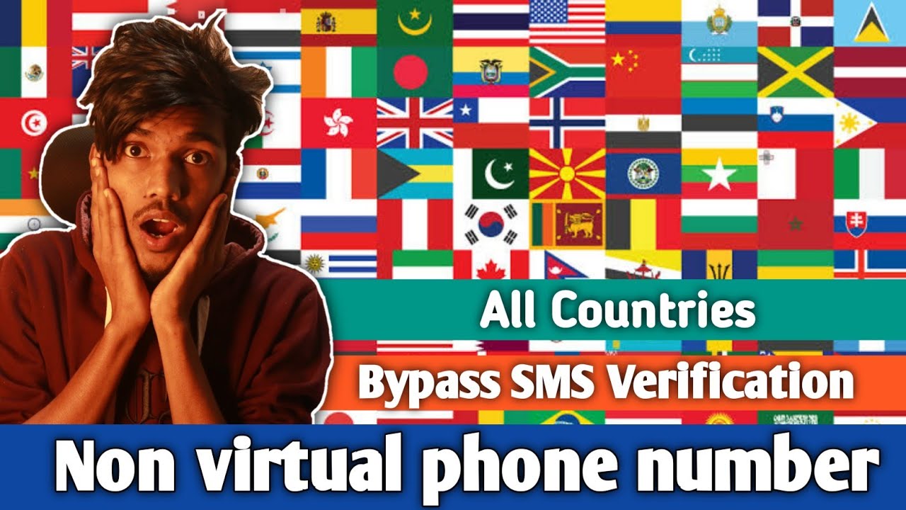 Bypass SMS and number verification all Countries | Non virtual Phone ...