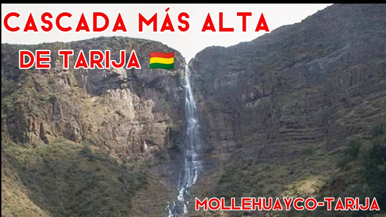CASCADA MÁS ALTA DE TARIJA (MOLLEHUAYCO-TARIJA) - YouTube