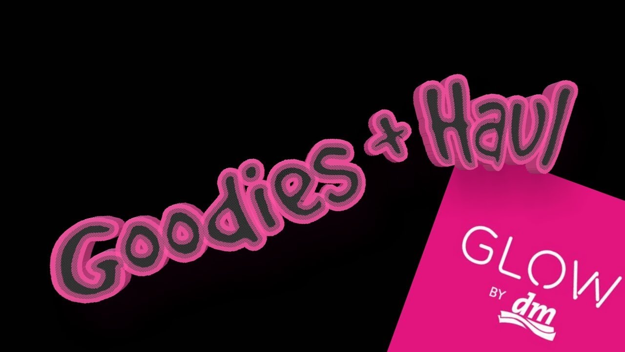 GOODIES + HAUL || GLOW DORTMUND '18 - YouTube
