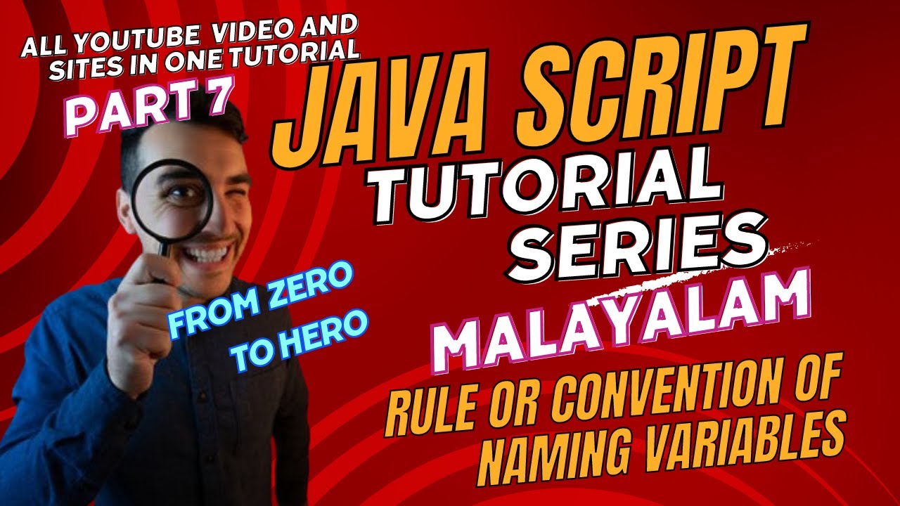 Part 7 JAVA SCRIPT Malayalam Tutorial | Rule Or Convention Of Naming Variables JS| From Zero To ...