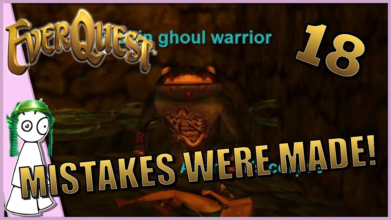 Let's Play Everquest! P99 Green Server, Ranger! (Ep. 18) How NOT to ...