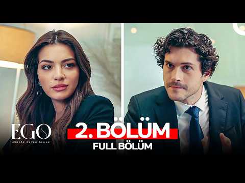 Ego 2. Bölüm