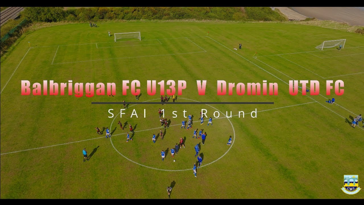 Balbriggan FC U13p V Dromin Utd FC - YouTube