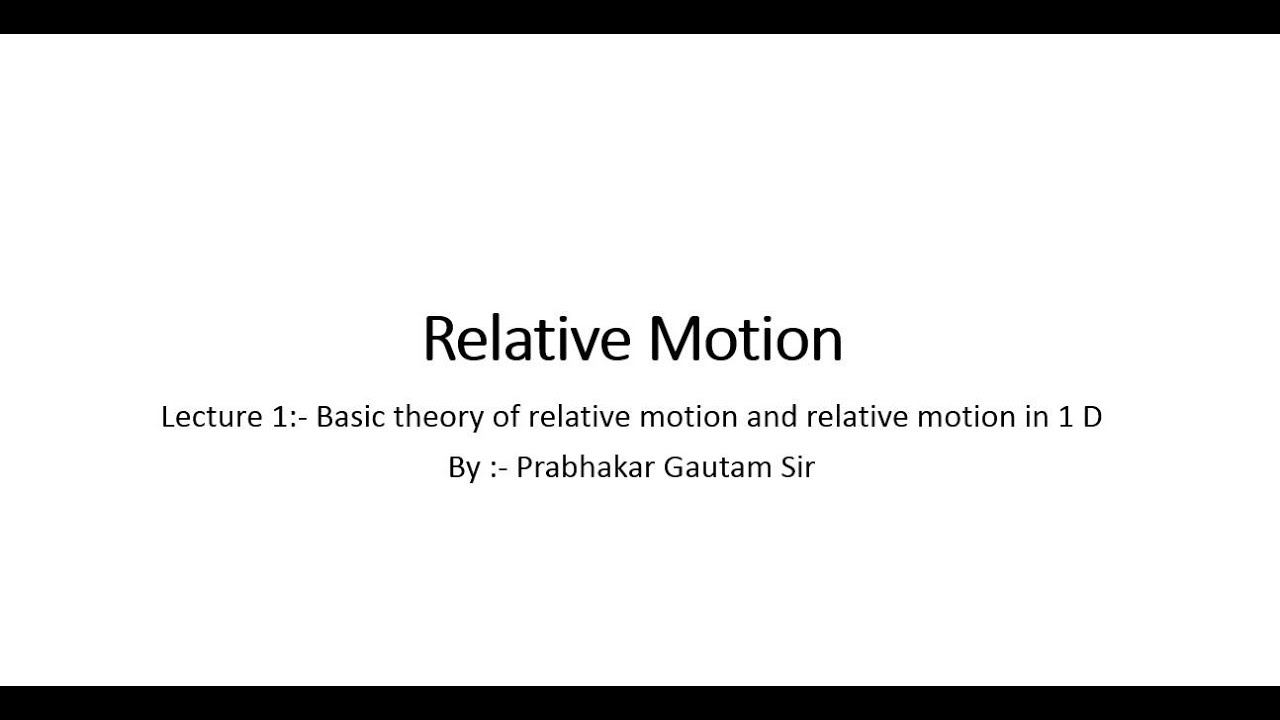 Class 11 |Physics |Relative Motion L1 - Basic concept of relative ...