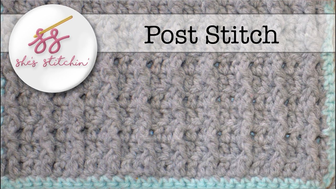 Post Stitches: Just Another Crochet Along (updated) - YouTube