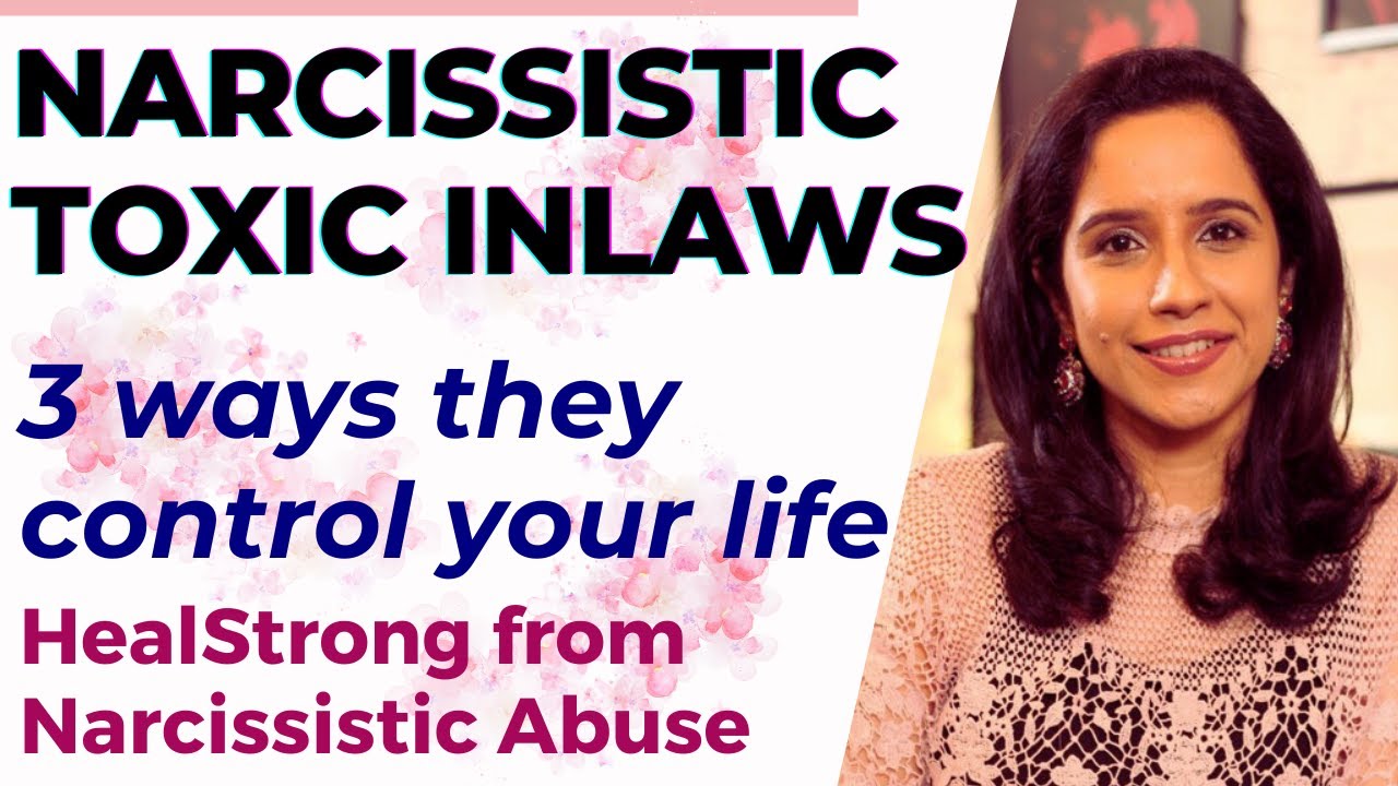 Narcissistic/Toxic Inlaws: 3 ways they traumatize you and suppress you ...